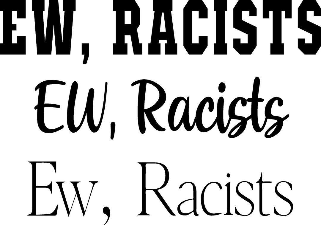 EW, RACISTS Svg, Liberal Svg, Political Svg - Etsy