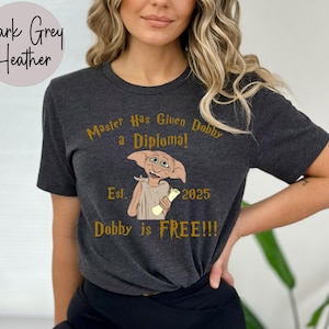 Master Has Given Dobby a Diploma, Graduation Dobby, Funny Dobby Tshirt ...