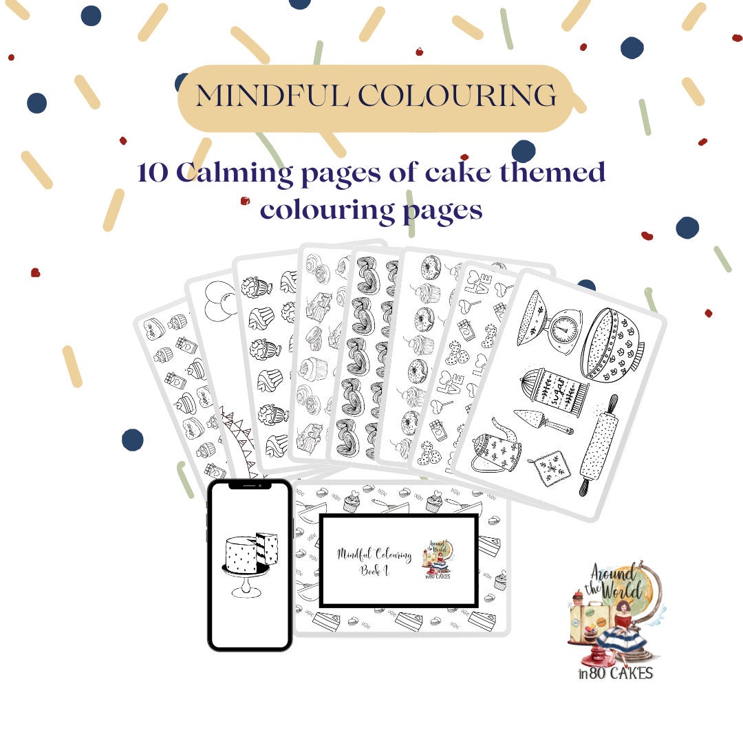 Mindful Colouring Pages - Cake Edition! 10 Printable Colouring Pages ...