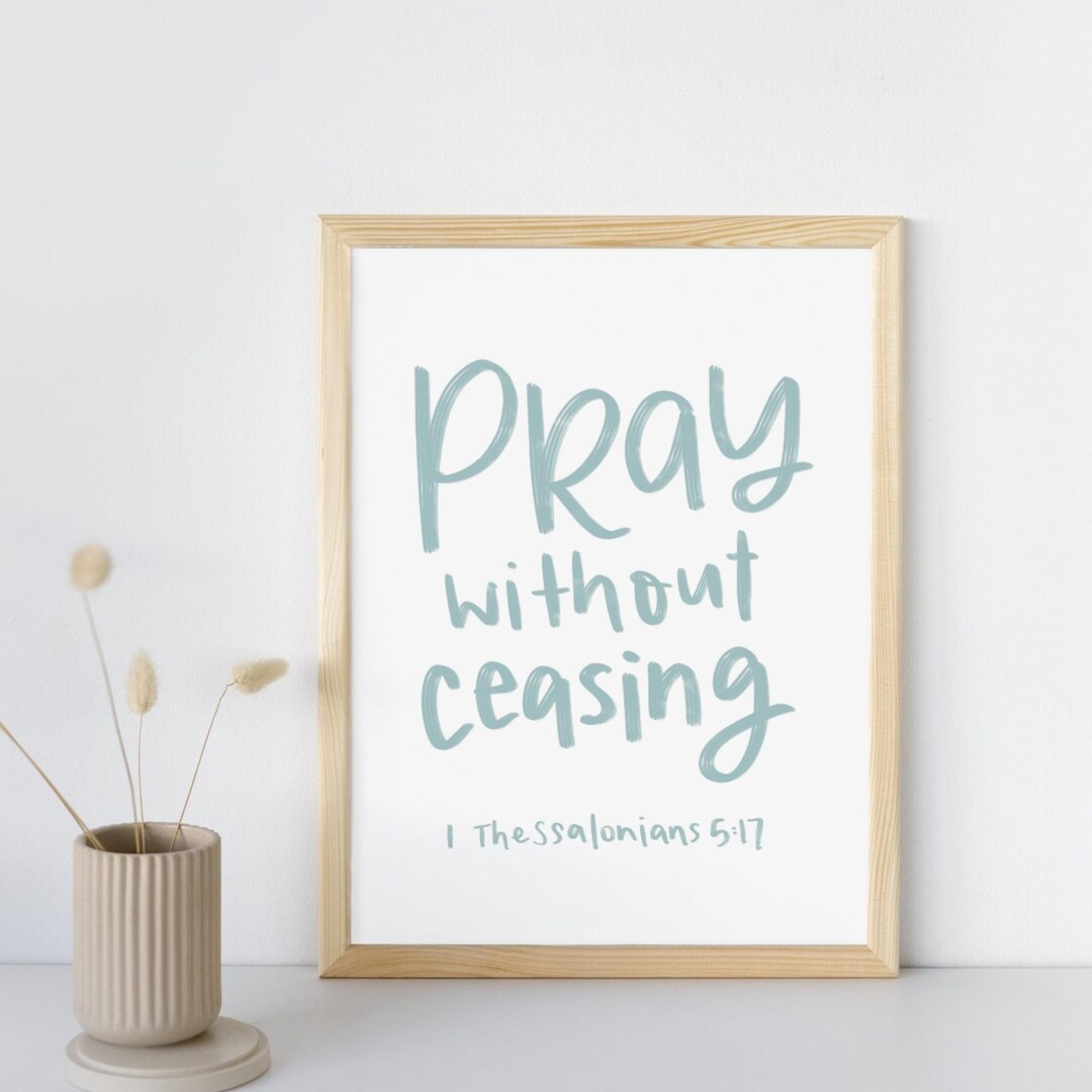 Christian Poster Pray Without Ceasing Print Blue Bible Verse Wall Art ...
