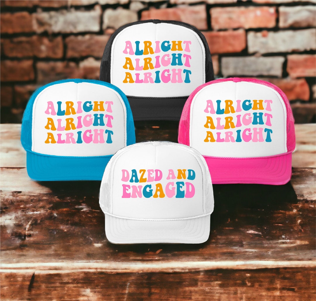 Dazed and Engaged Hat, Alright Hats, Bride to Be Hat, Bridesmaids ...