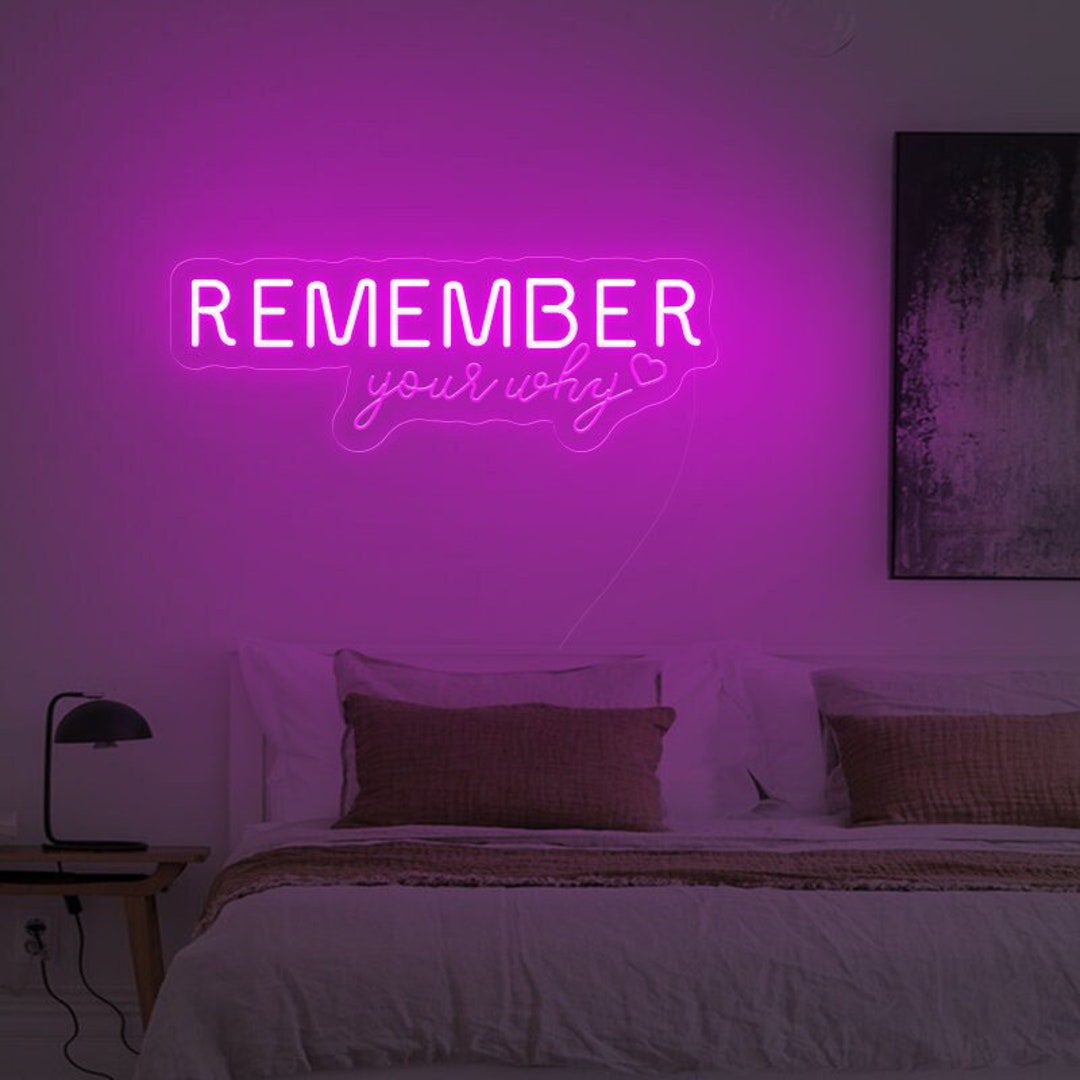 Remember Your Why Neon Sign,positive Quote Neon Decor,uplifting Gift ...