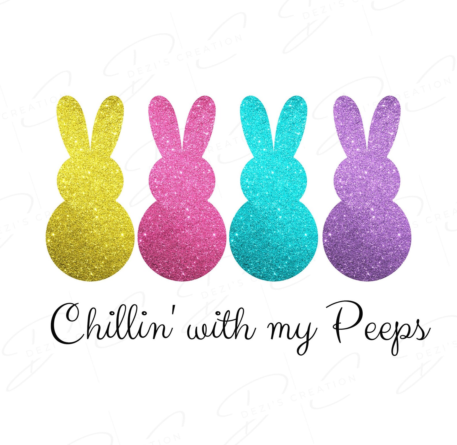 Chillin With My Peeps, Glitter Bunnies Digital File - Svg, Png, Jpg ...