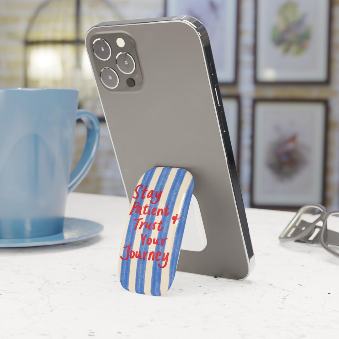 Stay Patient Trust Your Journey Phone Grip | Striped Inspirational ...