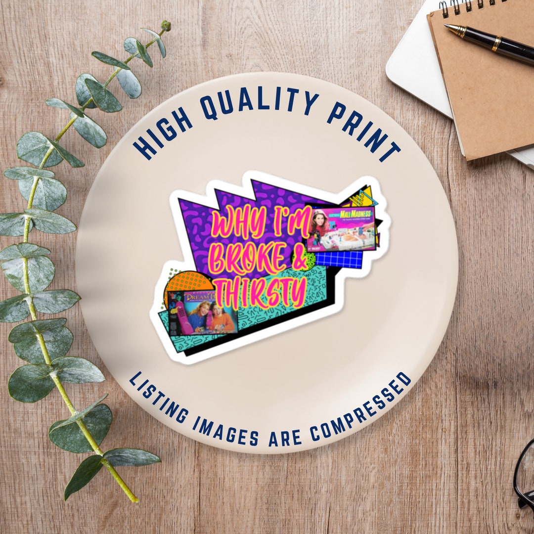 S/M/L Cute Decal 90s Broke and Thirsty Board Game Bubble Free Sticker ...