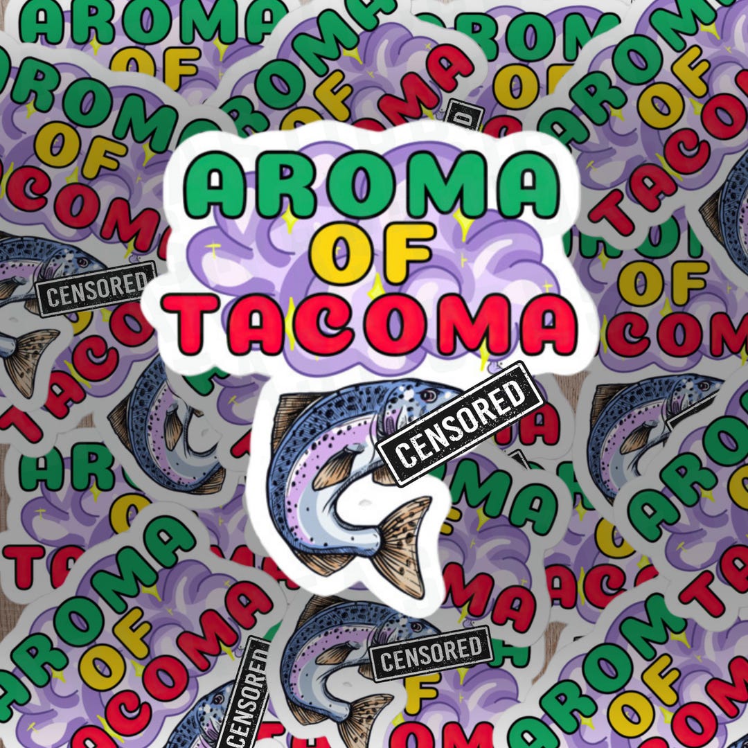 NSFW Funny 420 Sticker Tacoma Sticker Singles & 5-250 Ct Pnw Puget ...