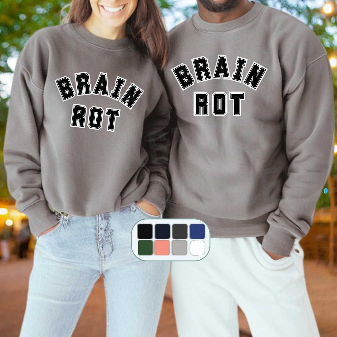 Cute S-3XL Funny Brain Rot Word of the Year Soft Sweatshirt Classic ...
