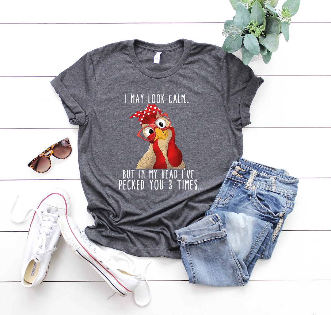 Funny Chicken T-shirt: Sarcastic Quote, Farm Humor - Etsy