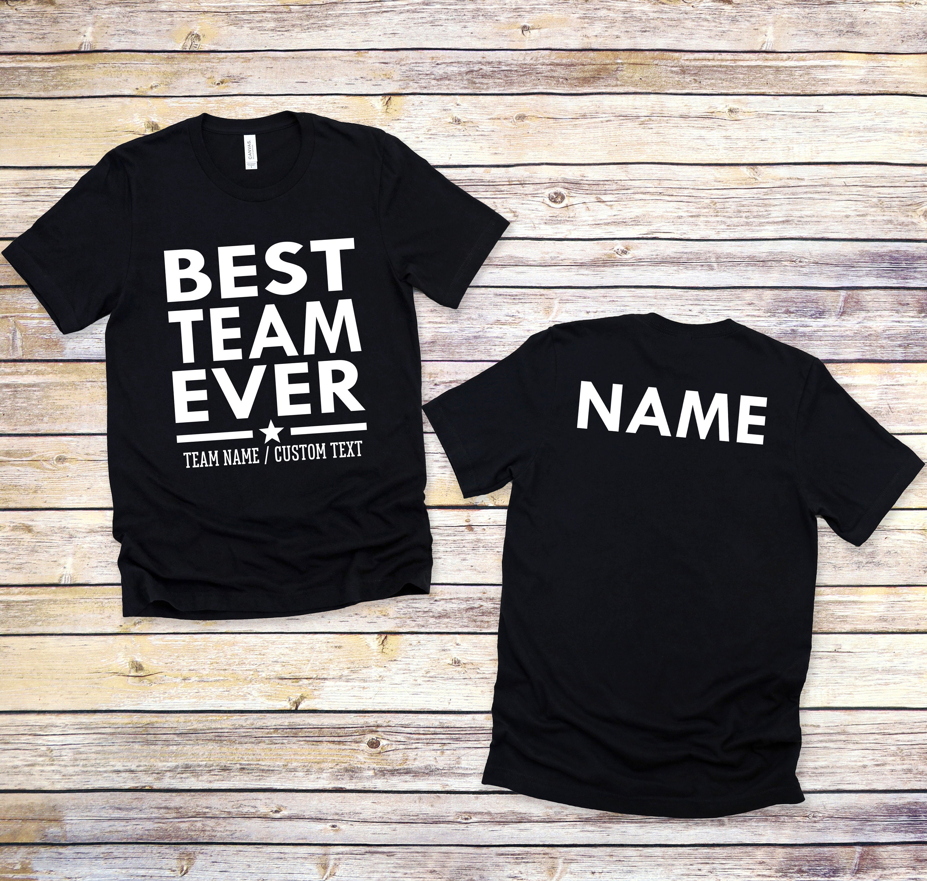Custom Best Team Ever Shirt, Personalized Teammate Staff Appreciation ...