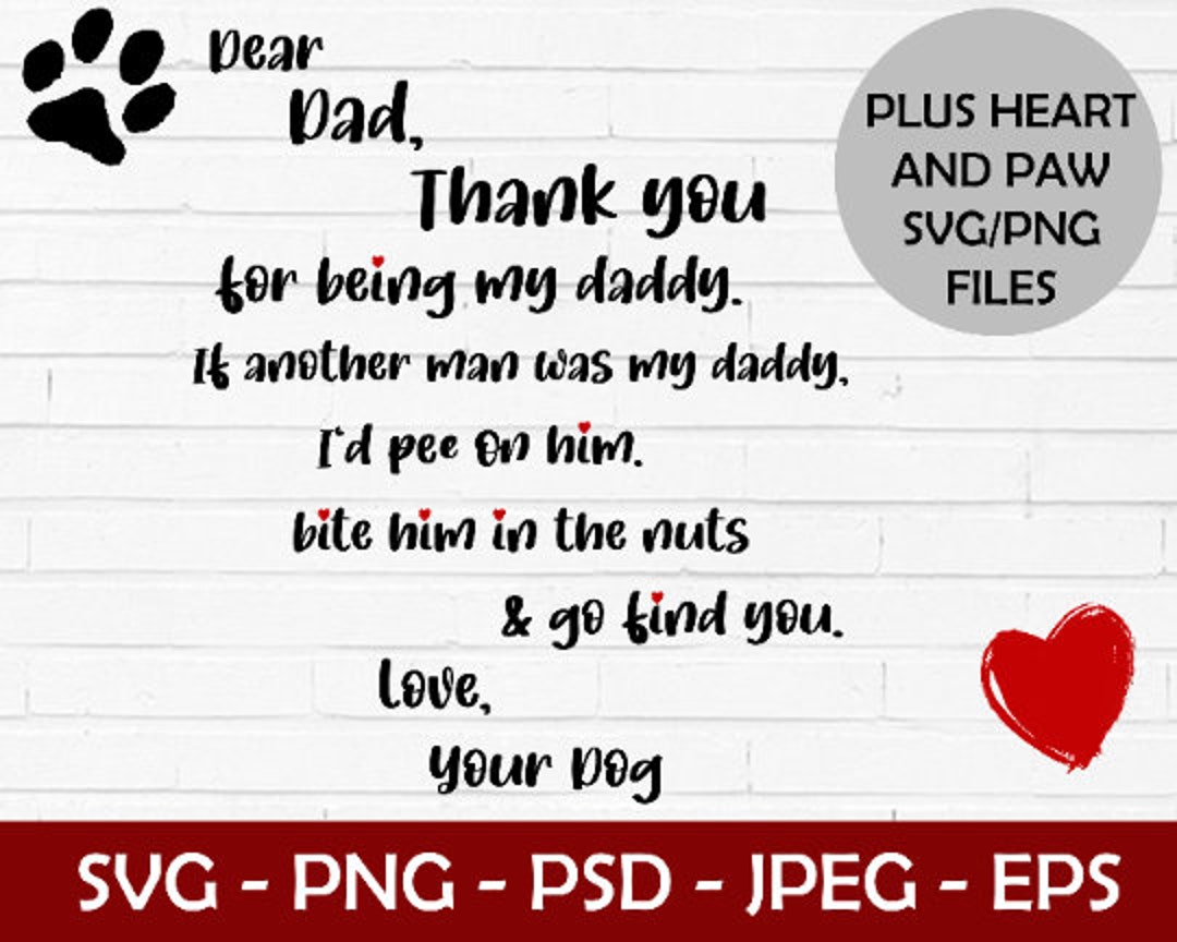 Dear Dog Dad, Thank You...svg + Heart & Paw Svg Files, Personalized ...