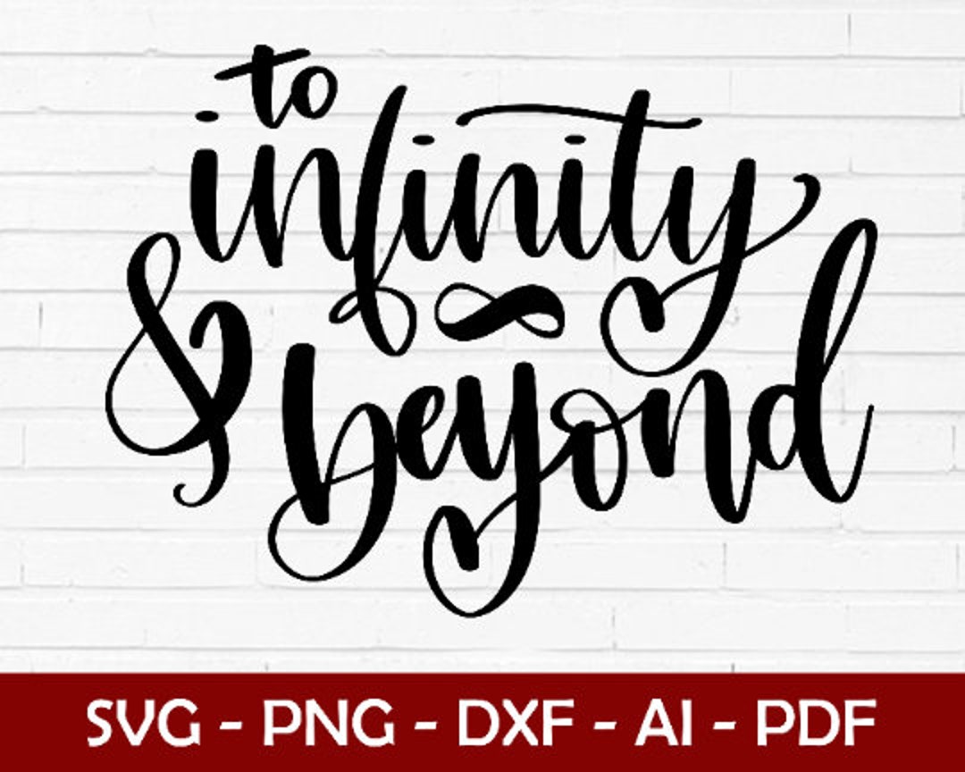 Infinity and Beyond SVG, Vector Clipart, Ready to Print on T-shirts ...