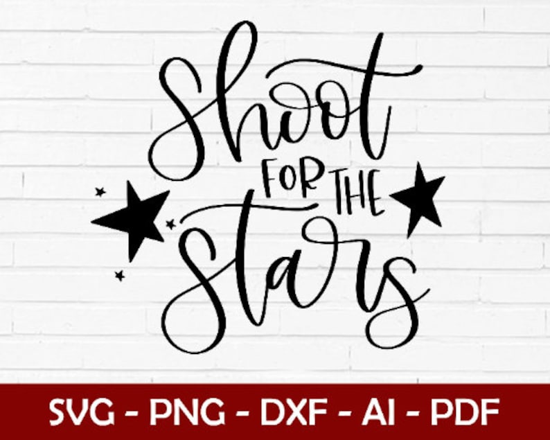 Shoot for the Stars SVG, Vector Clipart, Ready to Print on T-shirts ...
