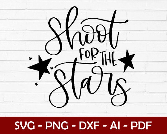 Shoot for the Stars SVG, Vector Clipart, Ready to Print on T-shirts ...