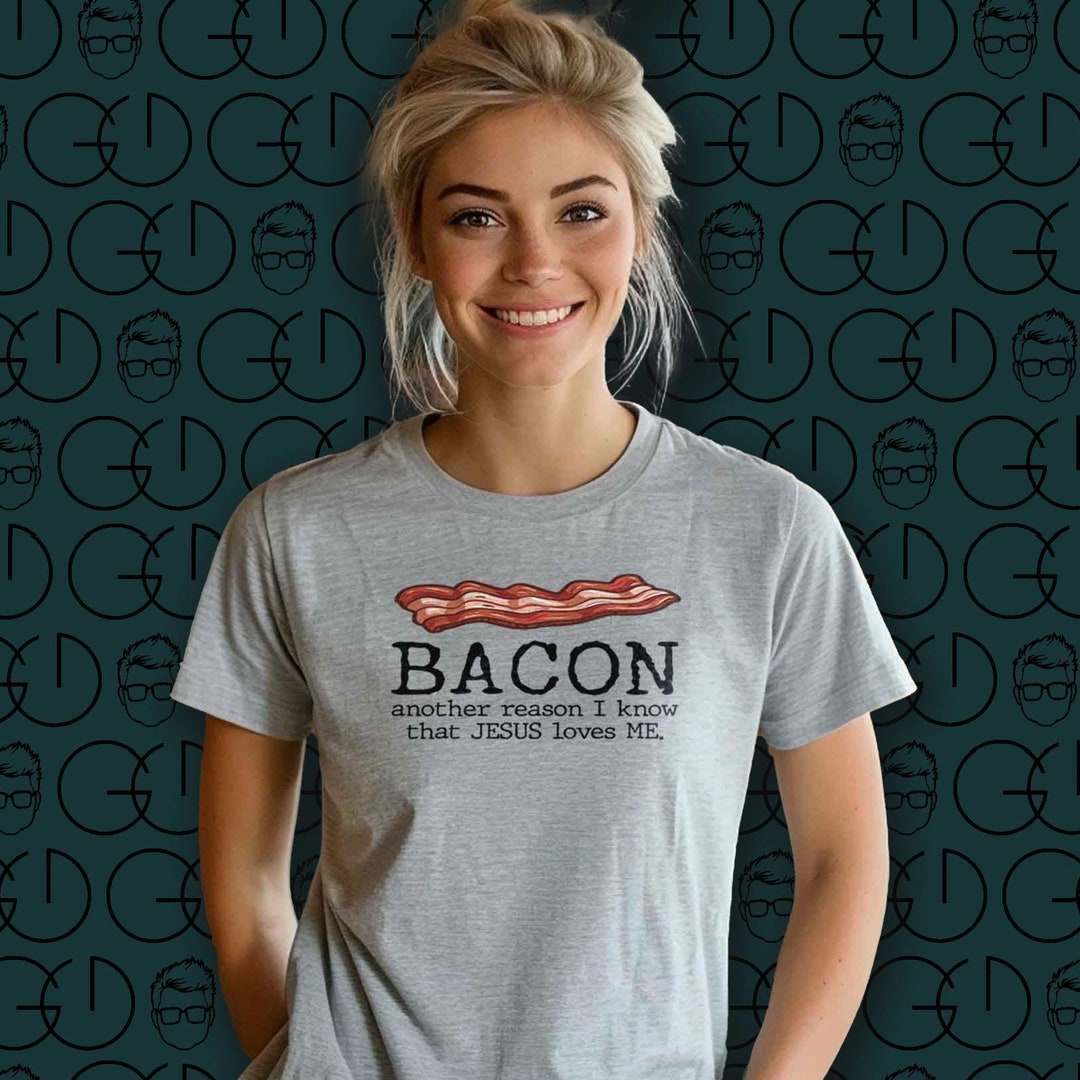 Christian Shirt, Bacon Lover, Jesus Tee, Christian Humor, Religious T ...