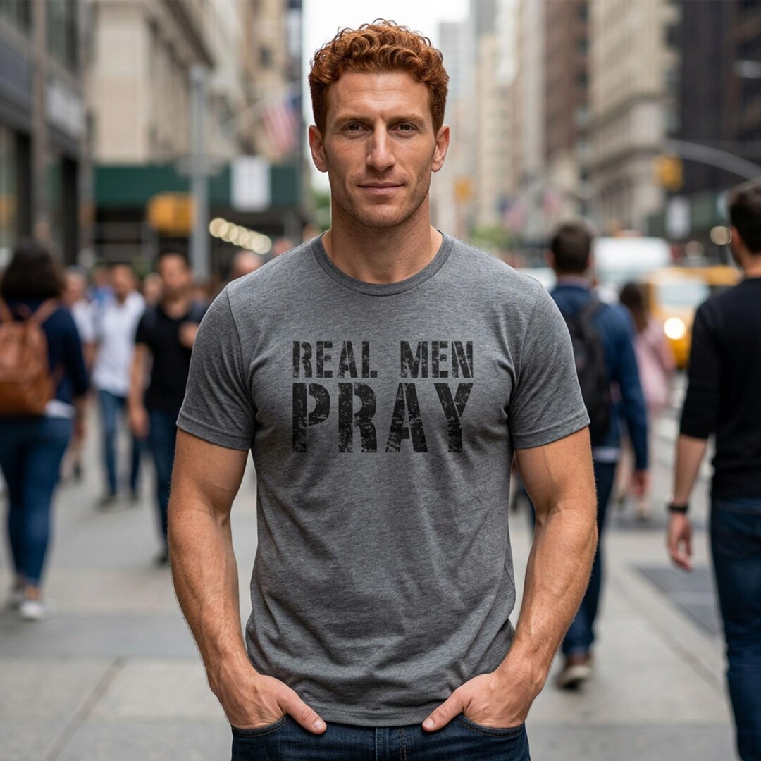 Men's "real Men Pray" Shirt | Christian Apparel, Bible Verse T-shirt ...