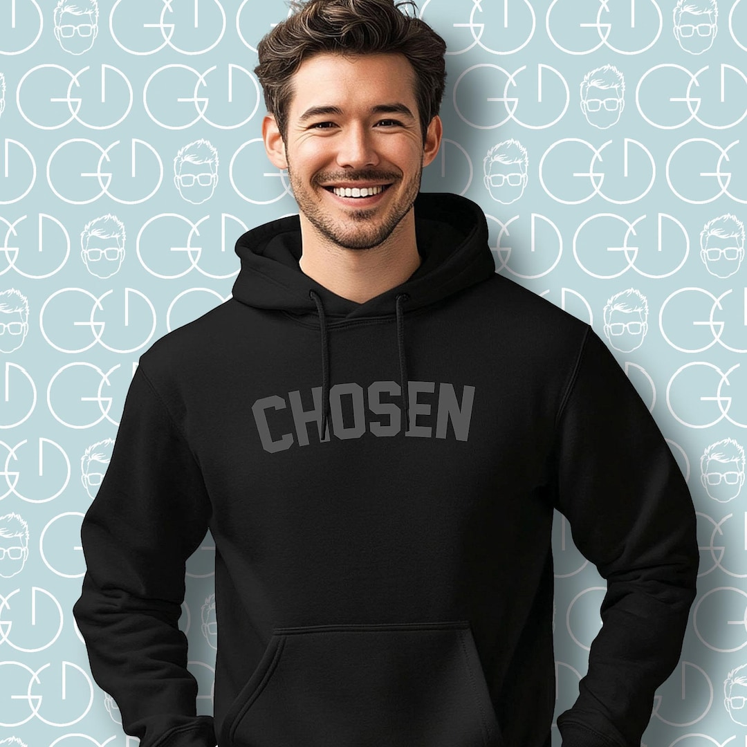 Christian Hoodie, Christian Sweatshirt, Chosen Hoodie, Christian ...