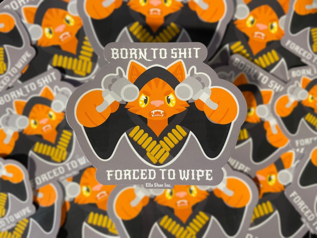 Forced to Wipe - Vinyl Sticker | Cute Stickers, Animal Stickers, Cat ...