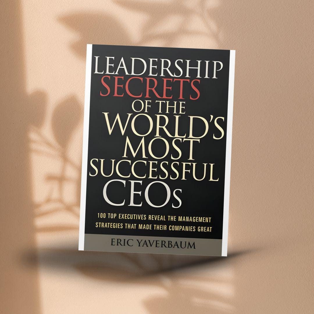 Leadership Secrets of the World's Most Successful Ceos: 100 Top ...
