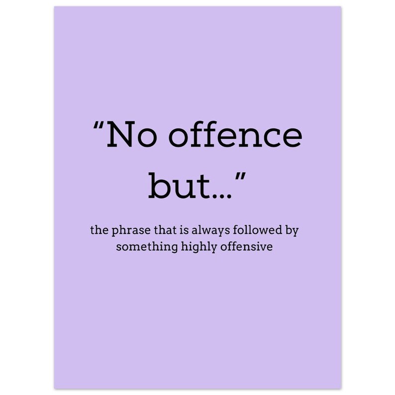 No Offence but Poster, Wall Art, Home Decor, Poster for Framing ...
