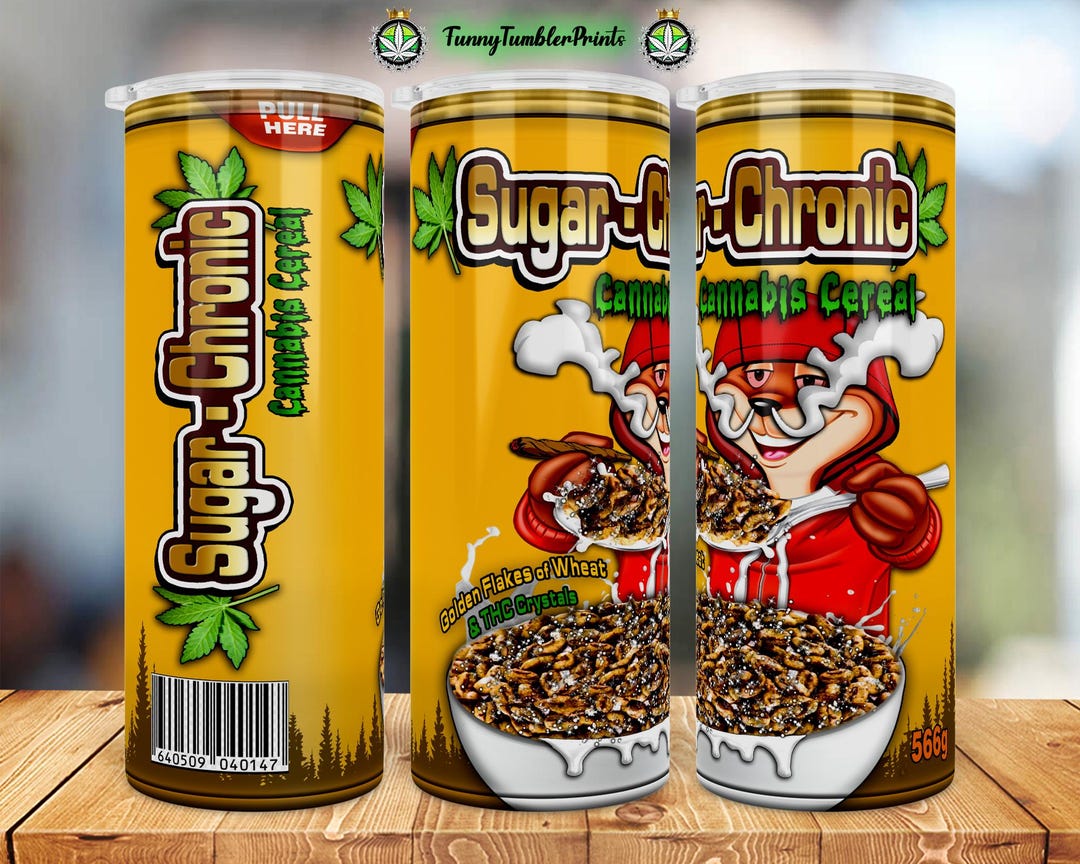Sugar Chronic 20 Oz Weed Cereal Tumbler Wrap, Funny 420 Marijuana 20oz ...