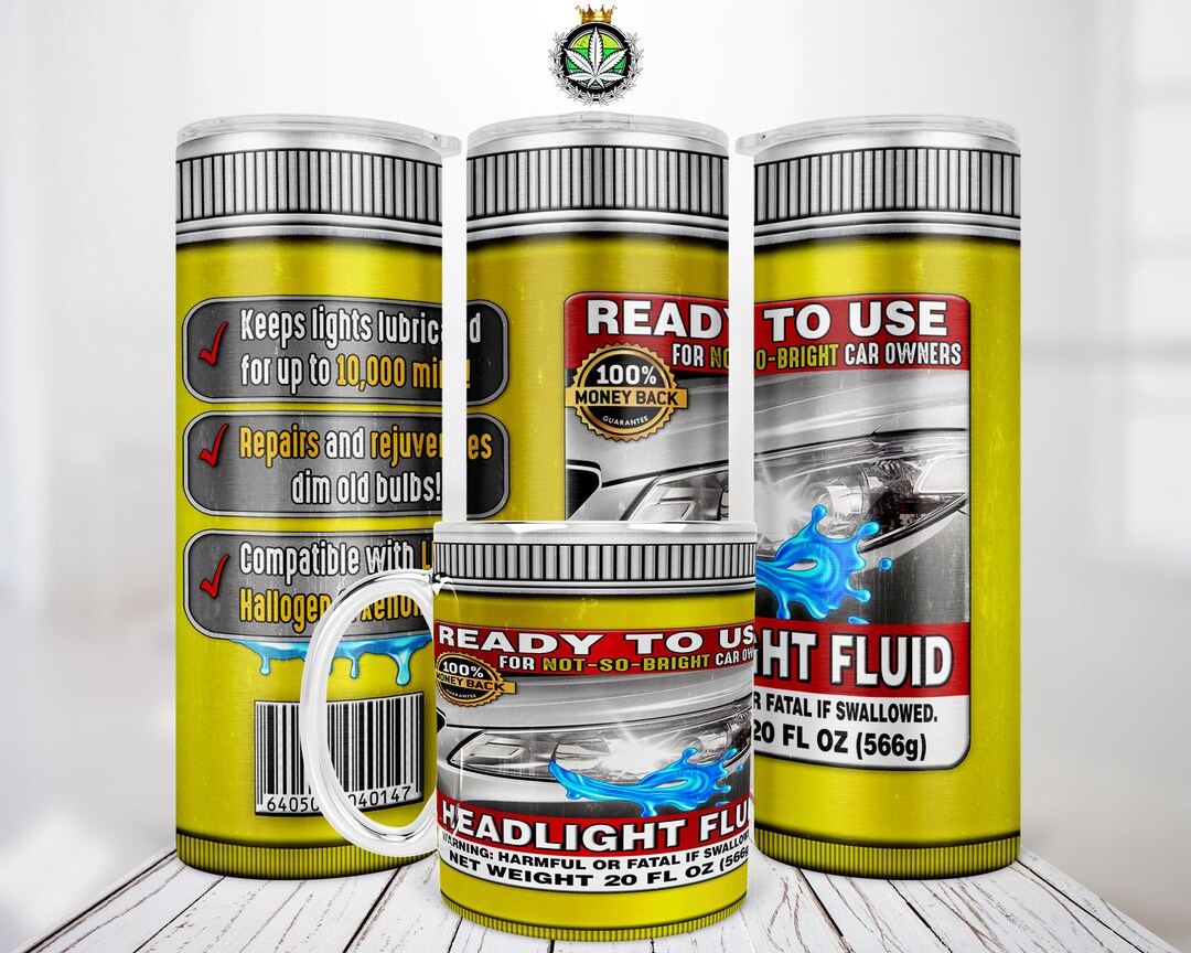 Headlight Fluid Funny Tumbler Wrap: Sarcastic Gag Gift (digital ...