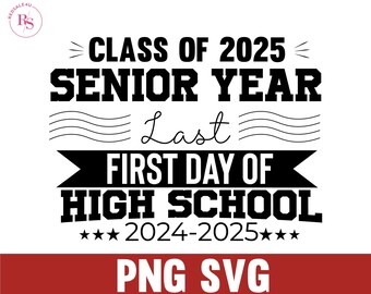 Printable Last First Day of School, First Day of Senior Year, Senior ...