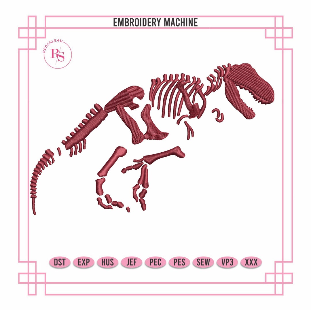 Dino Skeleton Bones Embroidery Design, T-rex Dinosaur Machine ...