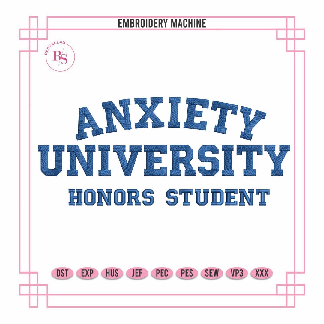 Anxiety University Embroidery Design, Stylish Fonts Machine Embroidery ...