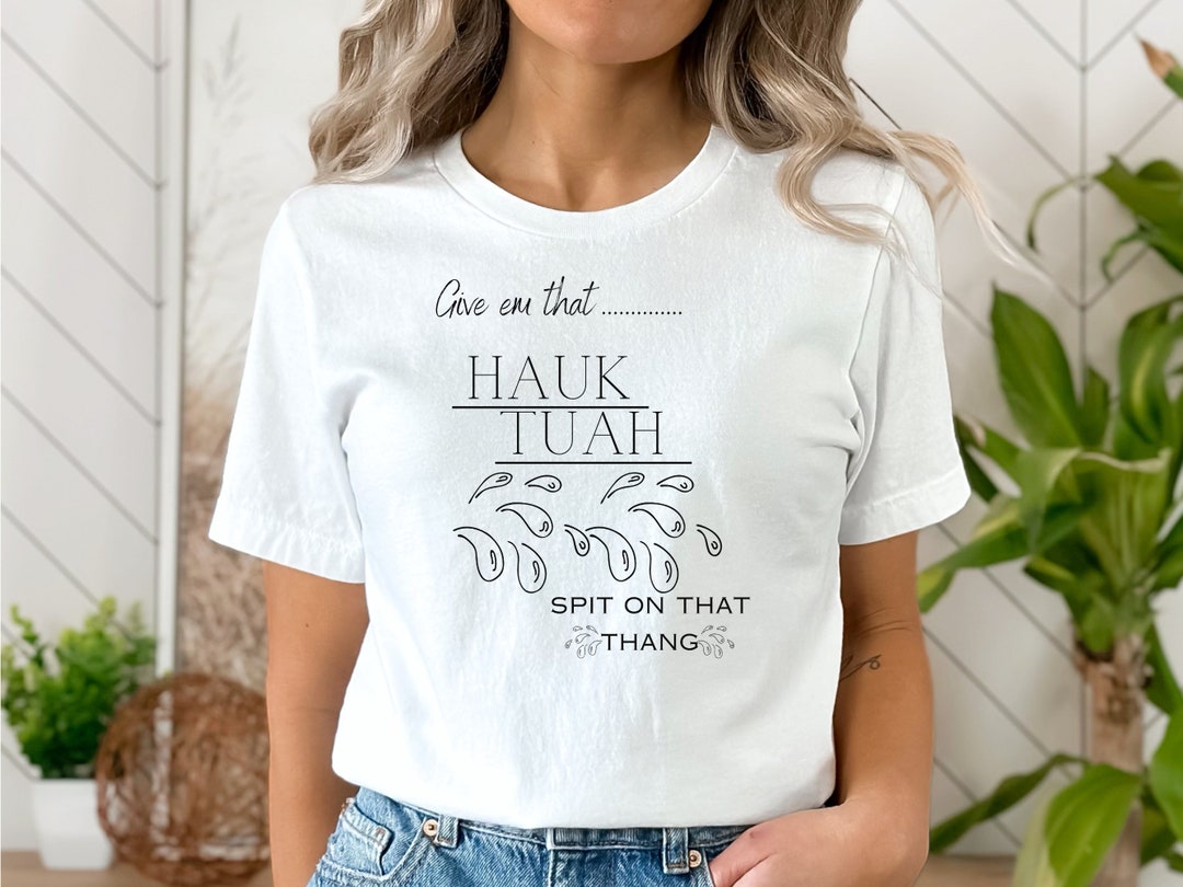 Unisex Softstyle T-shirt,hauk Tuah,hawk Tuah,spit on That Thang,white T ...