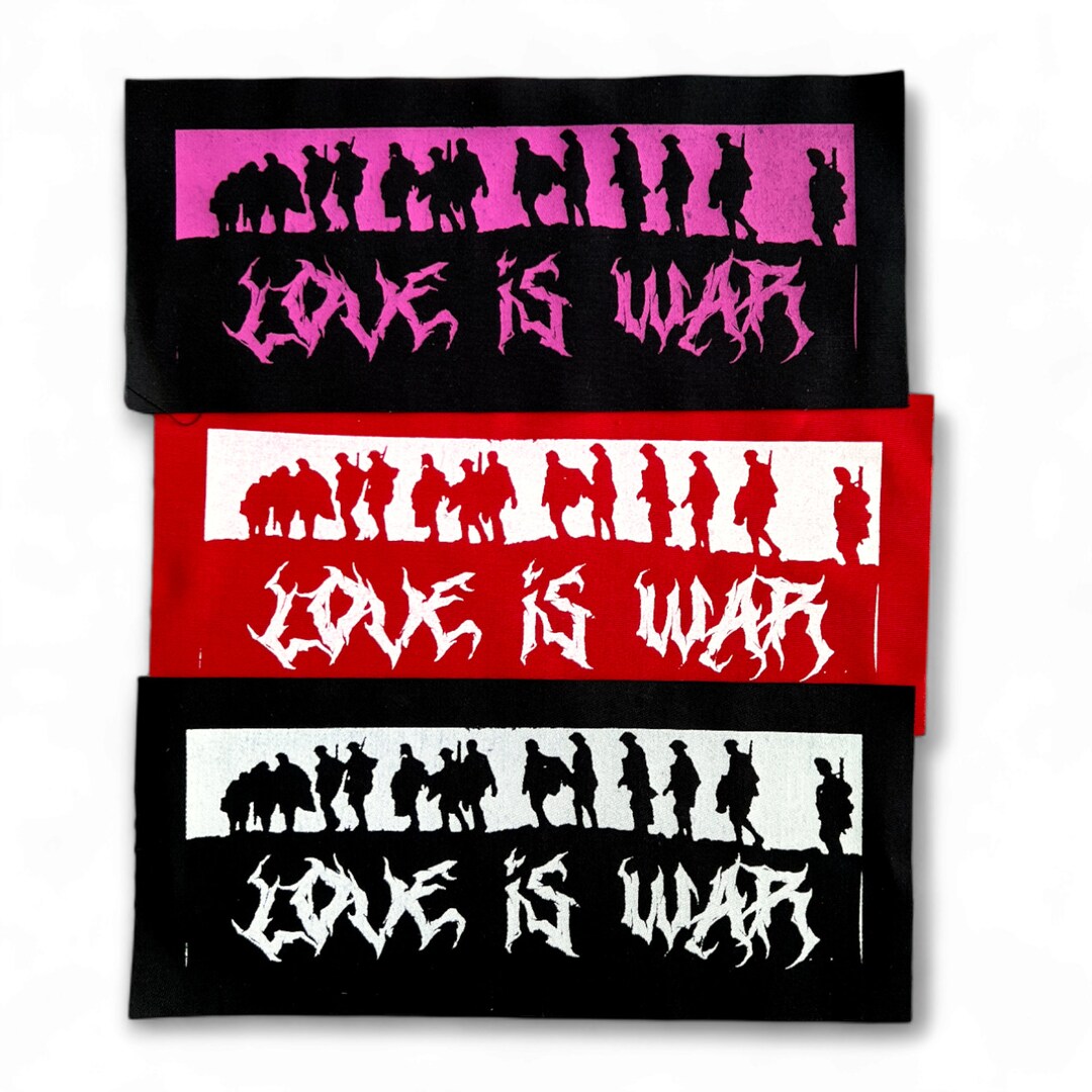 LOVE IS WAR Custom Silk Screen Patch, Patch for Denim, Patch for ...