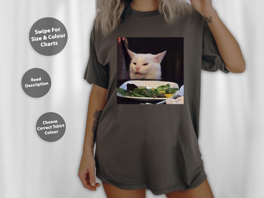 Dinner Table Cat Meme Funny Internet Yelling Confused Gift T-shirt ...