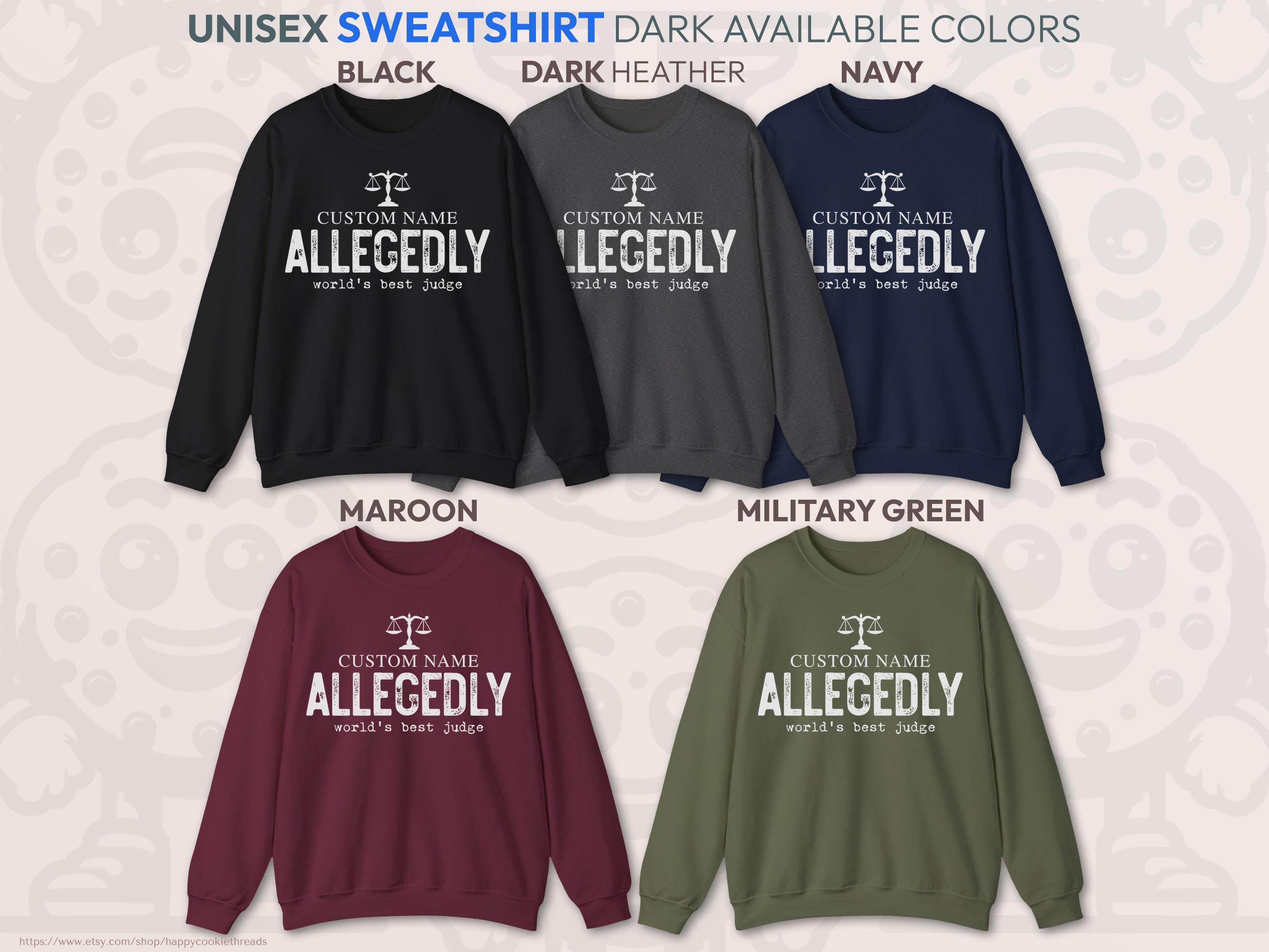 Custom Judge Allegedly Shirt, Personalized Best Judge Tee Cute Unique ...
