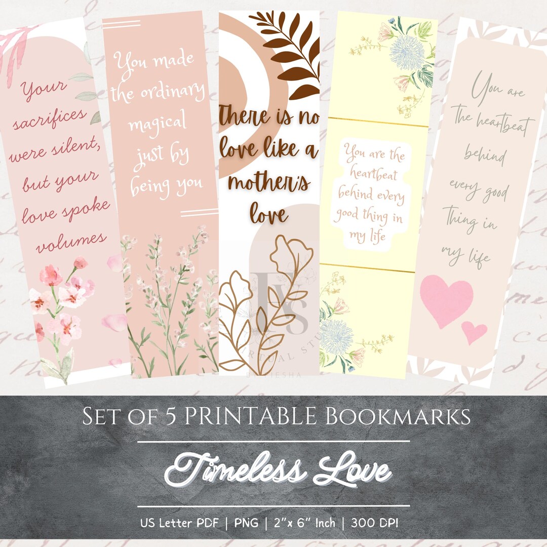 Timeless Love Printable Bookmarks, Mother's Day Themed Bookmarks, PNG ...