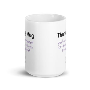 White Glossy Thursday Mug, Great Gift or Keep for Yourself. Fun Way to ...