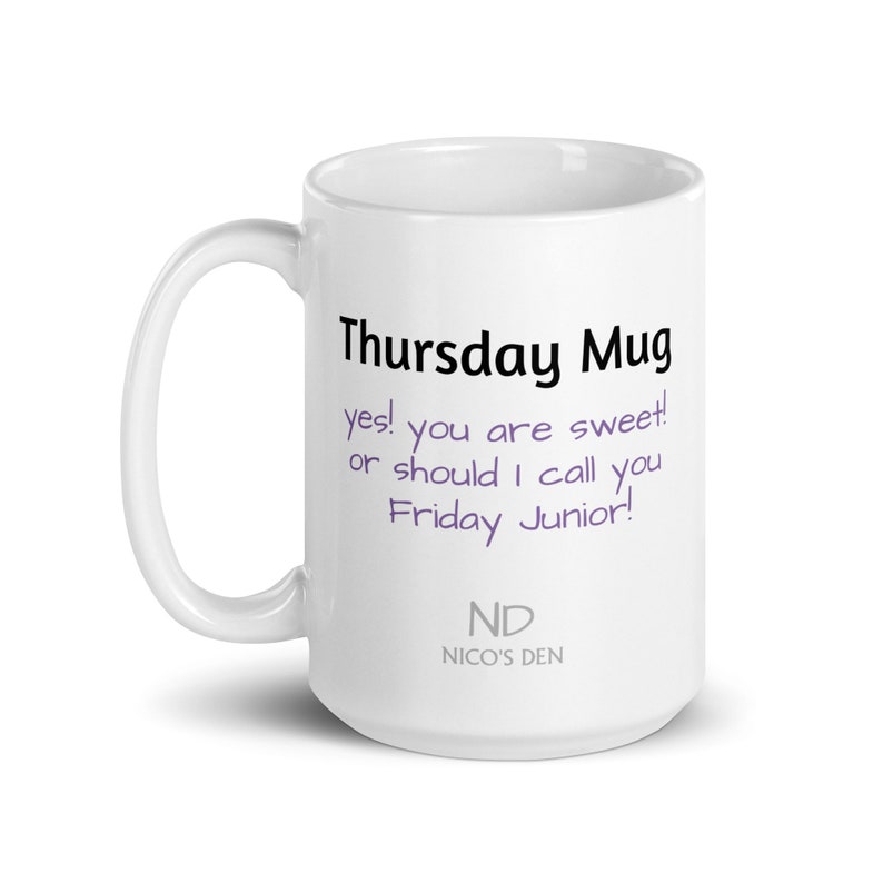White Glossy Thursday Mug, Great Gift or Keep for Yourself. Fun Way to ...