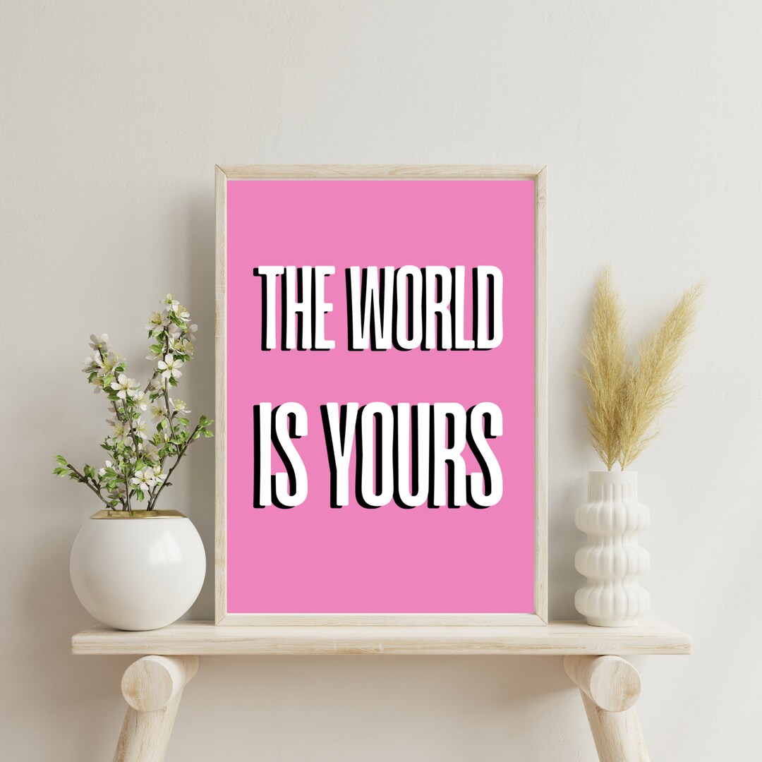 The World is Yours Digital Download | Printable Wall Art | Minimal Art ...
