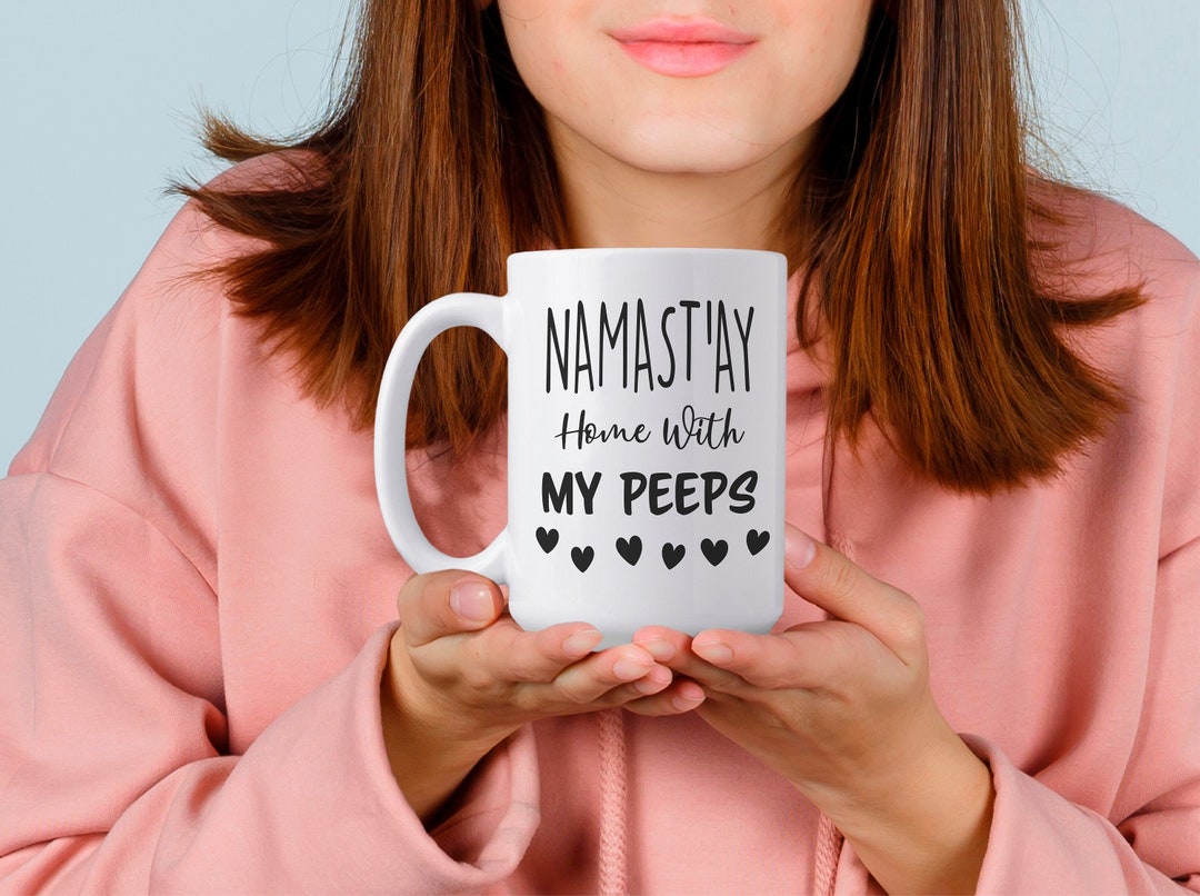 NAMASTAY Home With My Peeps - Etsy