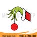 Grinch Hand SVG | Grinch Face Svg | Grinch Face and Hand With Ornament ...