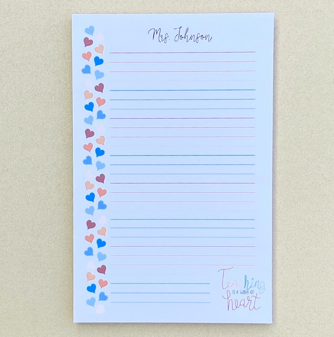 Personalized Teacher Notepad, Teaching is a Work of Heart, 2 Sizes ...