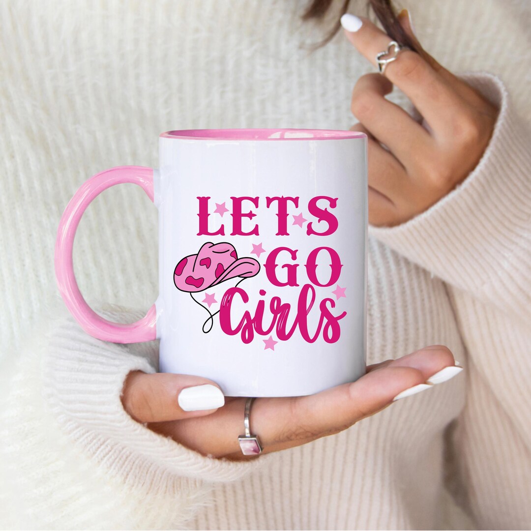 Let’s Go Girls Mug | Coaster | Cowgirl Mug | Girly Gifts | Let’s Go ...