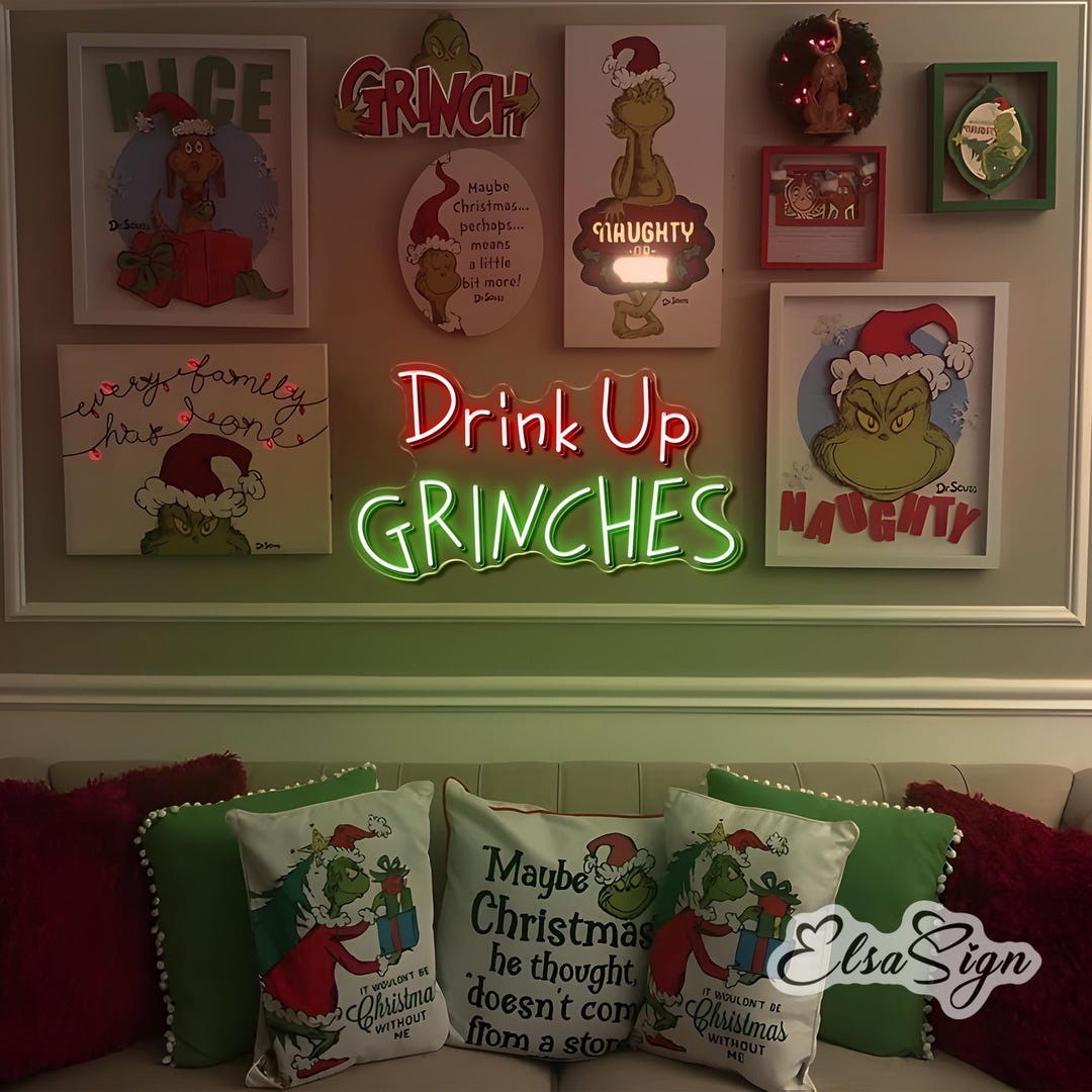 Drink up Grinches Neon Sign, Custom Christmas Decor - Etsy