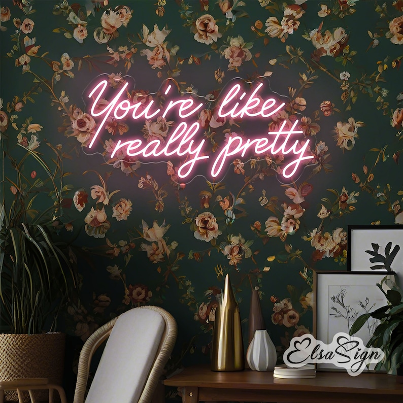 You're Like Really Pretty Neon Sign, Custom Salon Decor, Beauty Room ...
