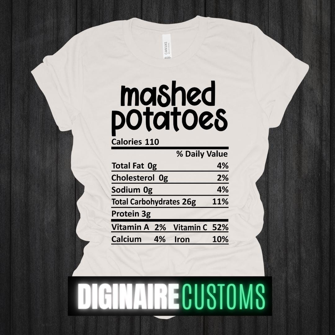 Mashed Potatoes Thanksgiving Feast Nutritional Facts Shirt Design PNG ...