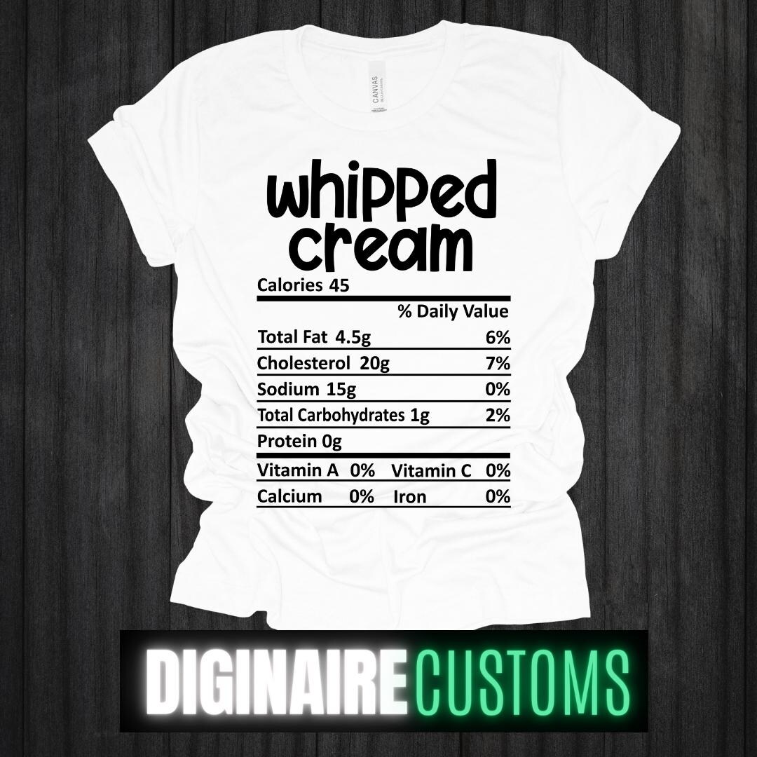 Whipped Cream - Thanksgiving Feast Nutritional Facts Shirt Design | PNG ...