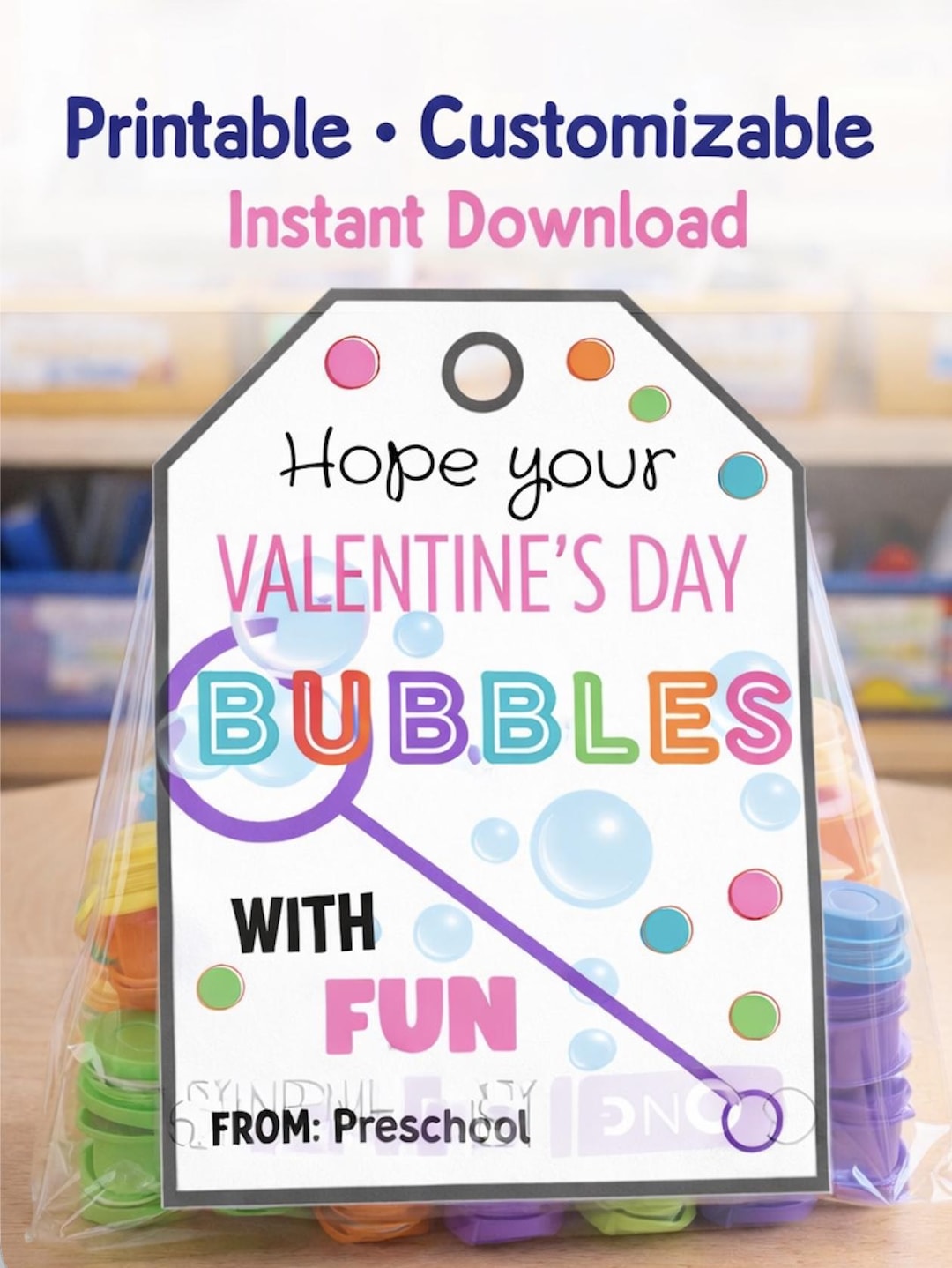 Valentine's Day Bubbles Gift Tag Template, Printable Bubbles With Fun ...