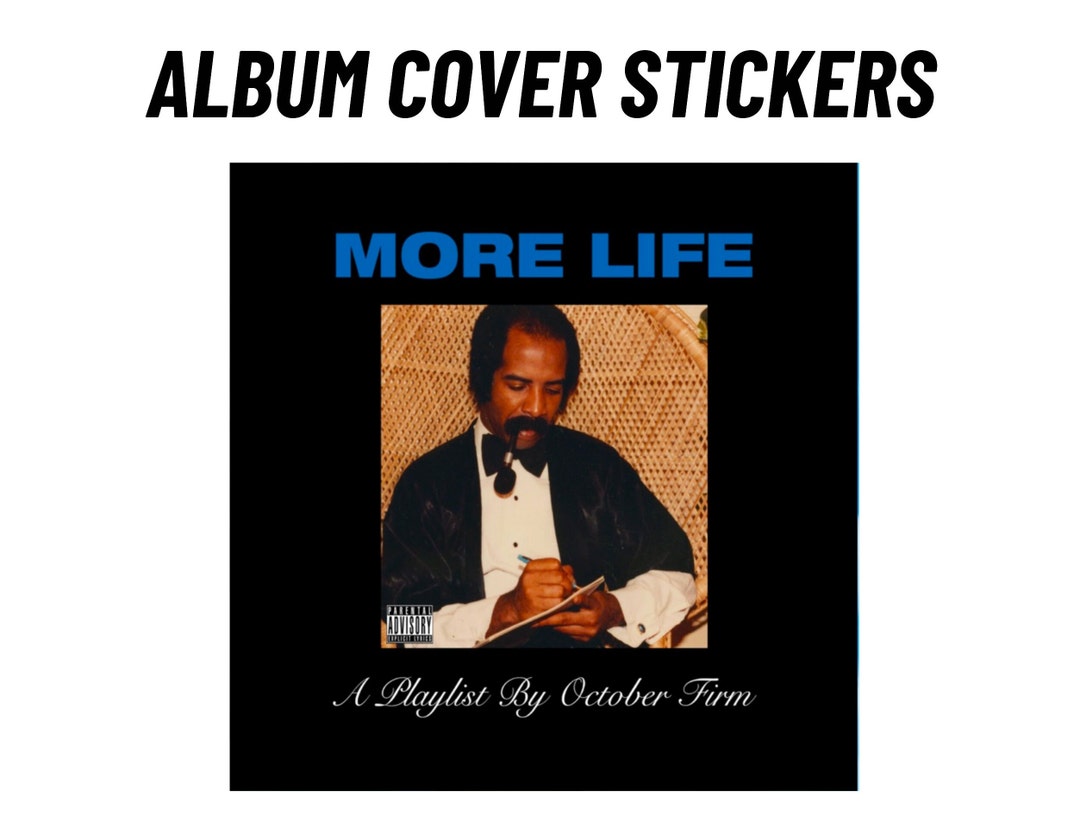 Drake More Life Album Cover Sticker Durable, Handmade Waterproof, Tear ...