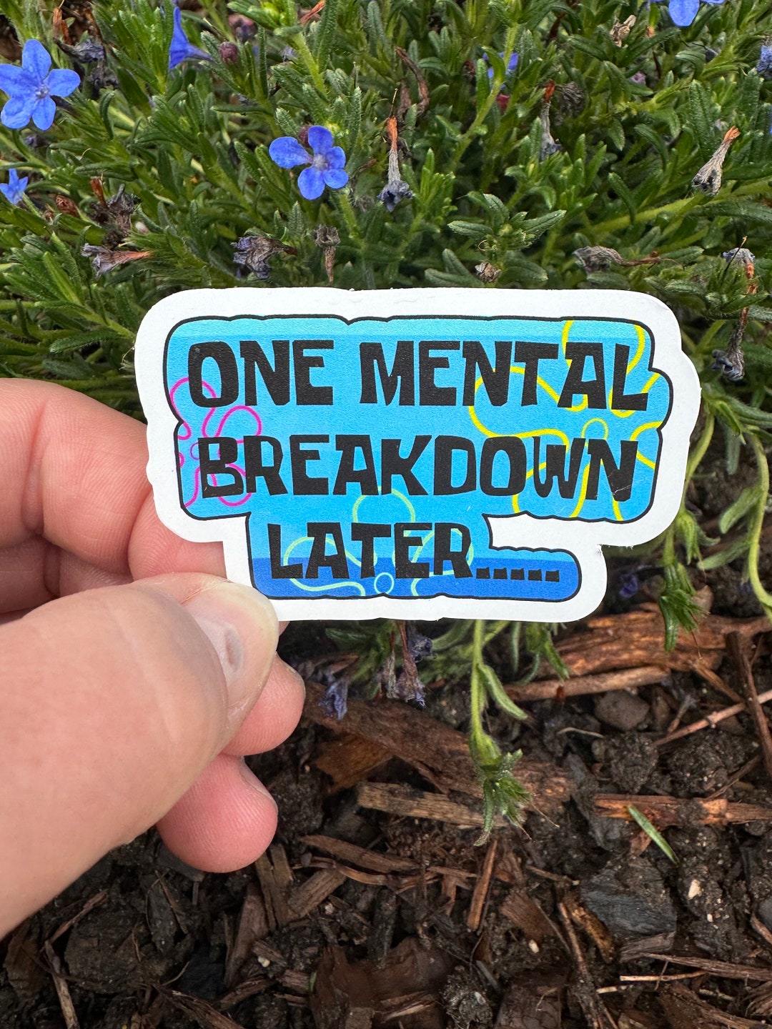 One Mental Breakdown Later Sticker. Funny Sticker. Sarcastic Sticker ...