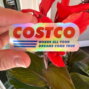 Costco Where All Your Dreams Come True Sticker | Funny Grocery Store ...