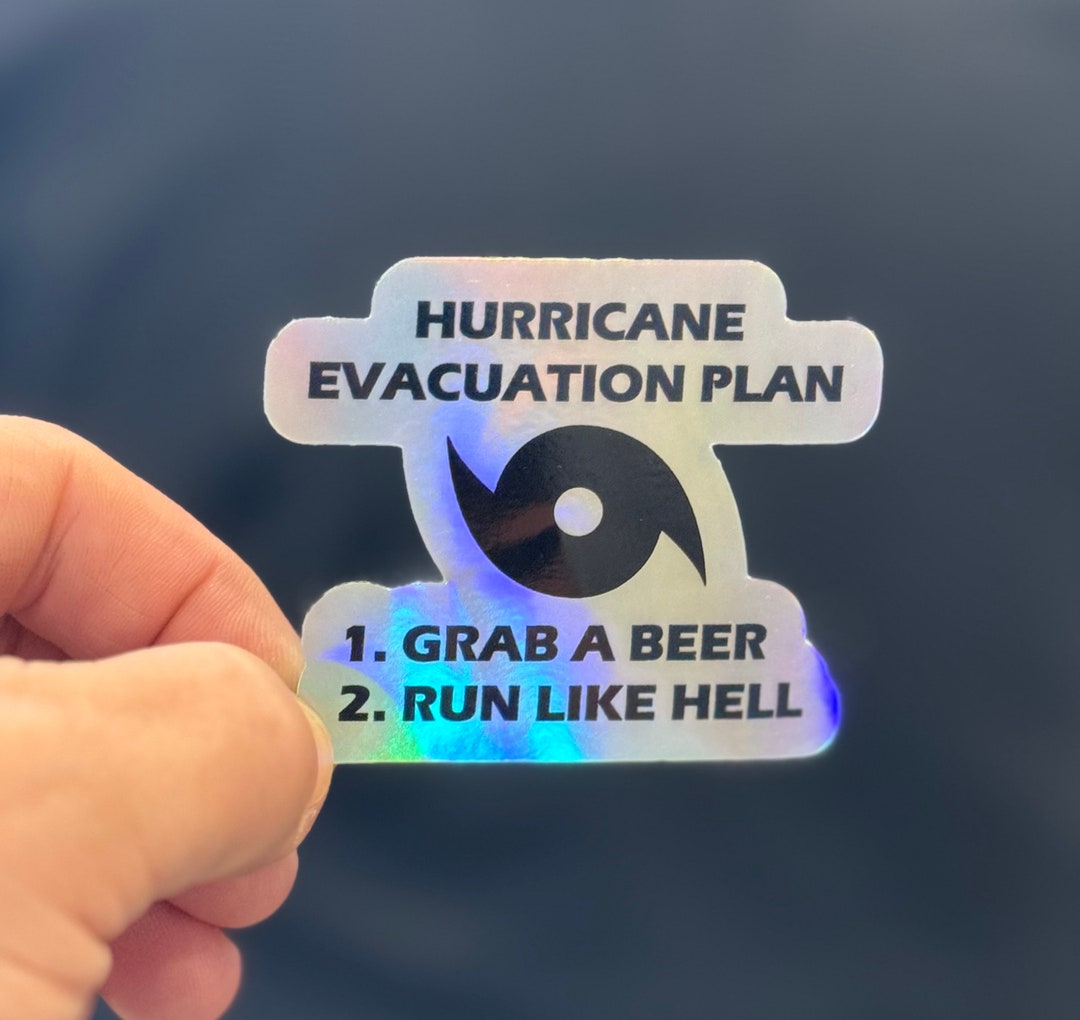 Hurricane Evacuation Plan Sticker. Funny Hurricane Prep Sticker for ...