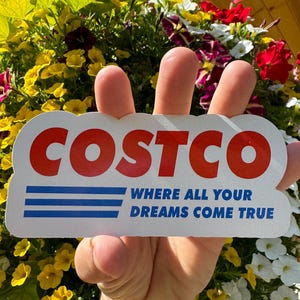 Costco Where All Your Dreams Come True Sticker. Water Bottle Sticker ...